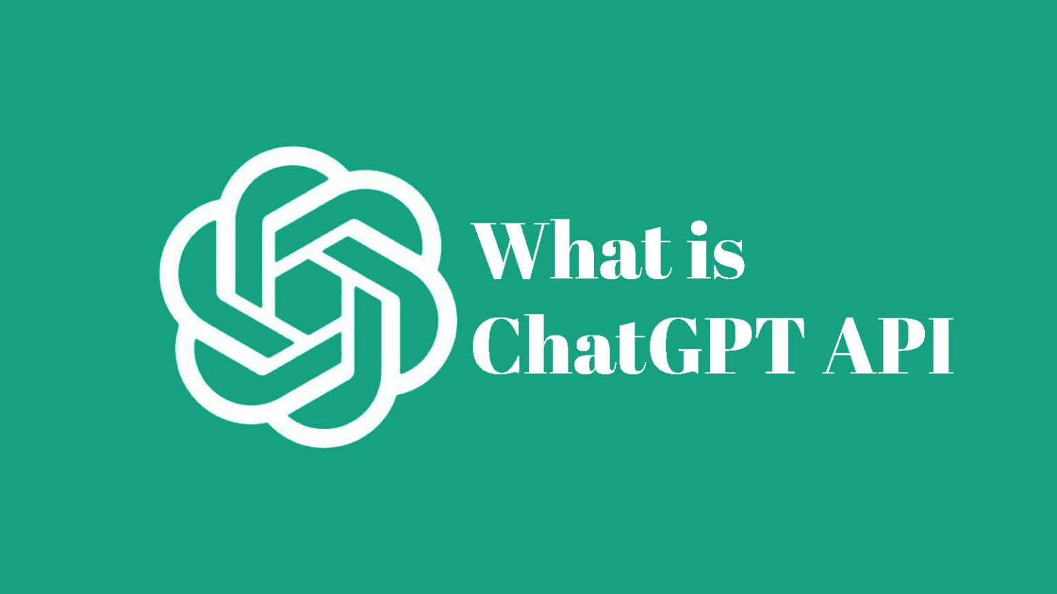 What is Chat GPT API? Beginner Friendly Guide! What is Chat GPT API? Beginner Friendly Guide!